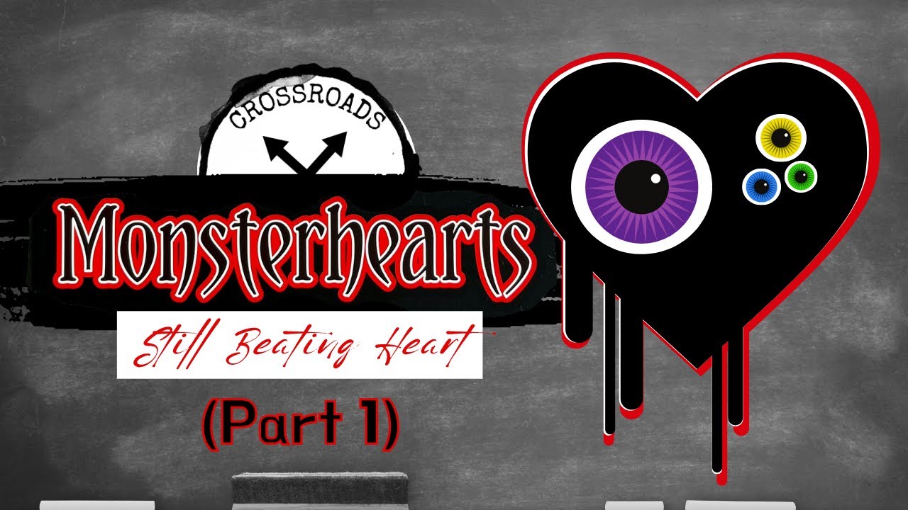 Monsterhearts: Still Beating Heart (Part One) | Valentine's Special ...