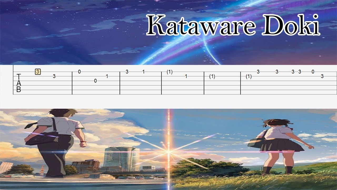 Kataware Doki - Kimi no Na wa / Your Name - Radwimps - Easy Guitar Tabs ...