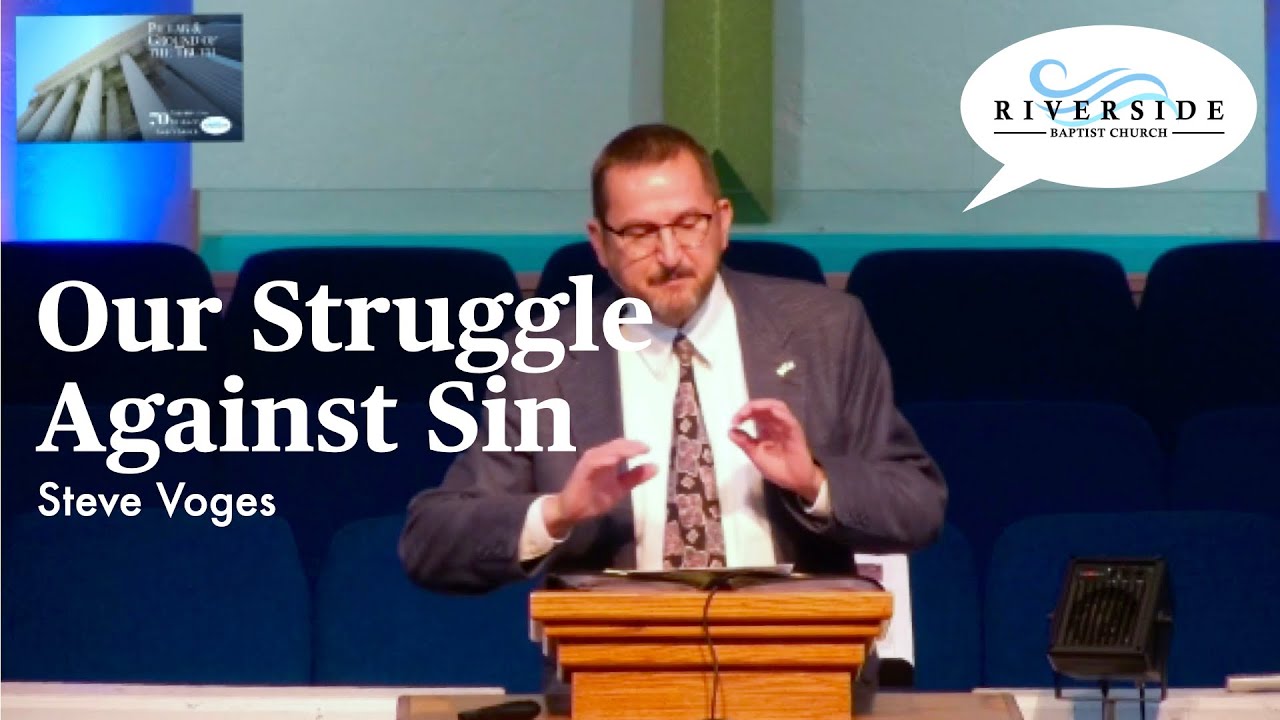 Our Struggle Against Sin - YouTube