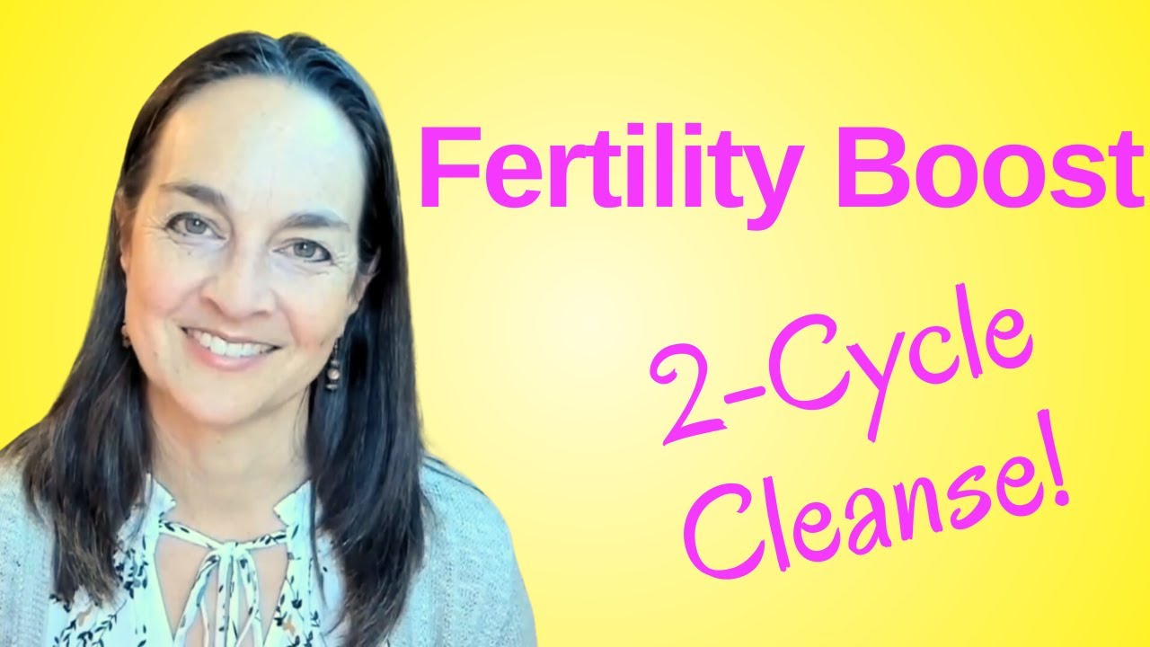 Boost your fertility: 2-Cycle Cleanse for Optimal Fertility - YouTube