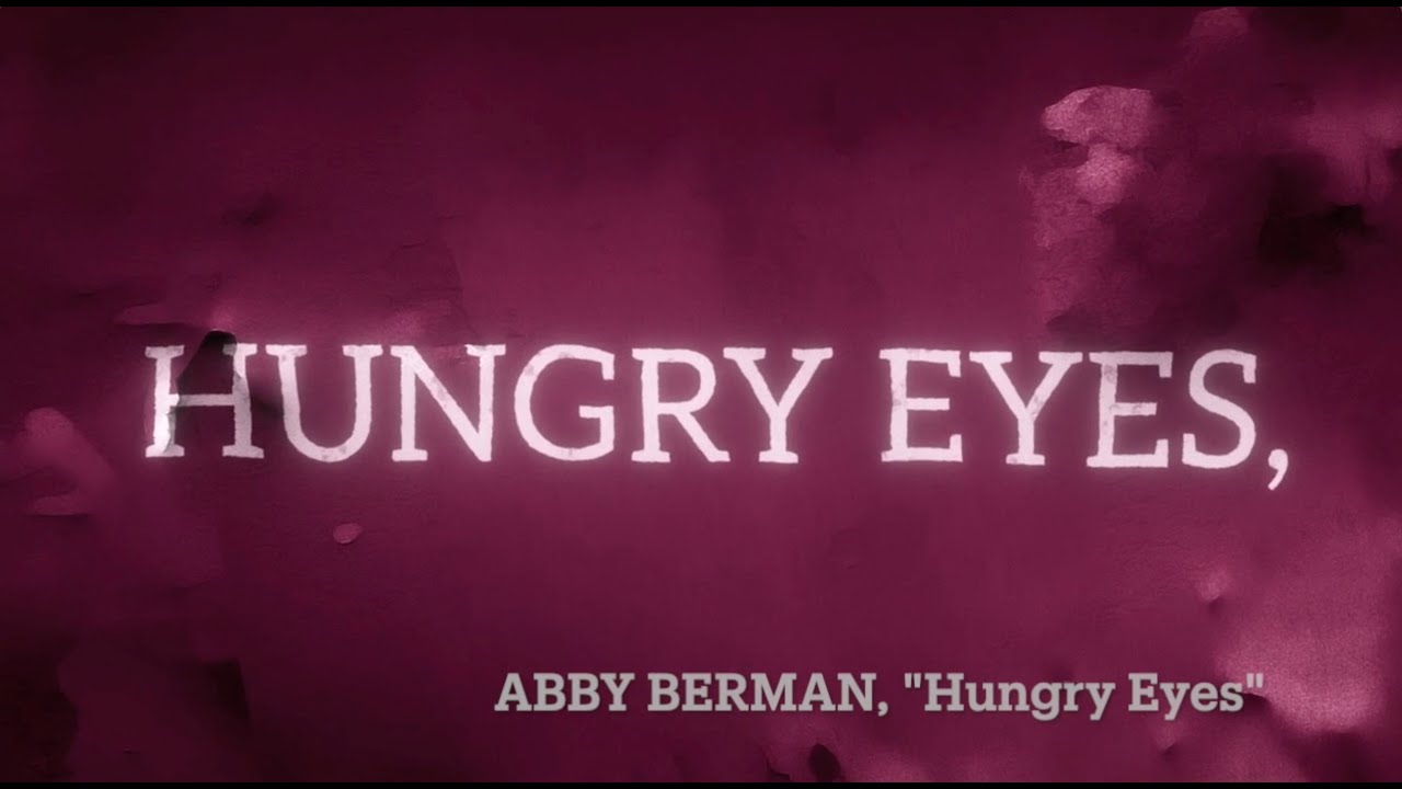 Abby Berman - Hungry Eyes (Lyric Video) - YouTube