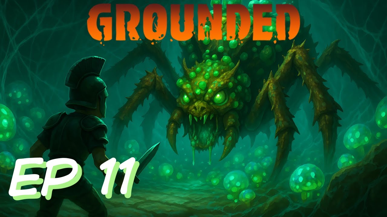 Grounded Solo Series | Episode 11 Preparing for the Final Boss: The ...