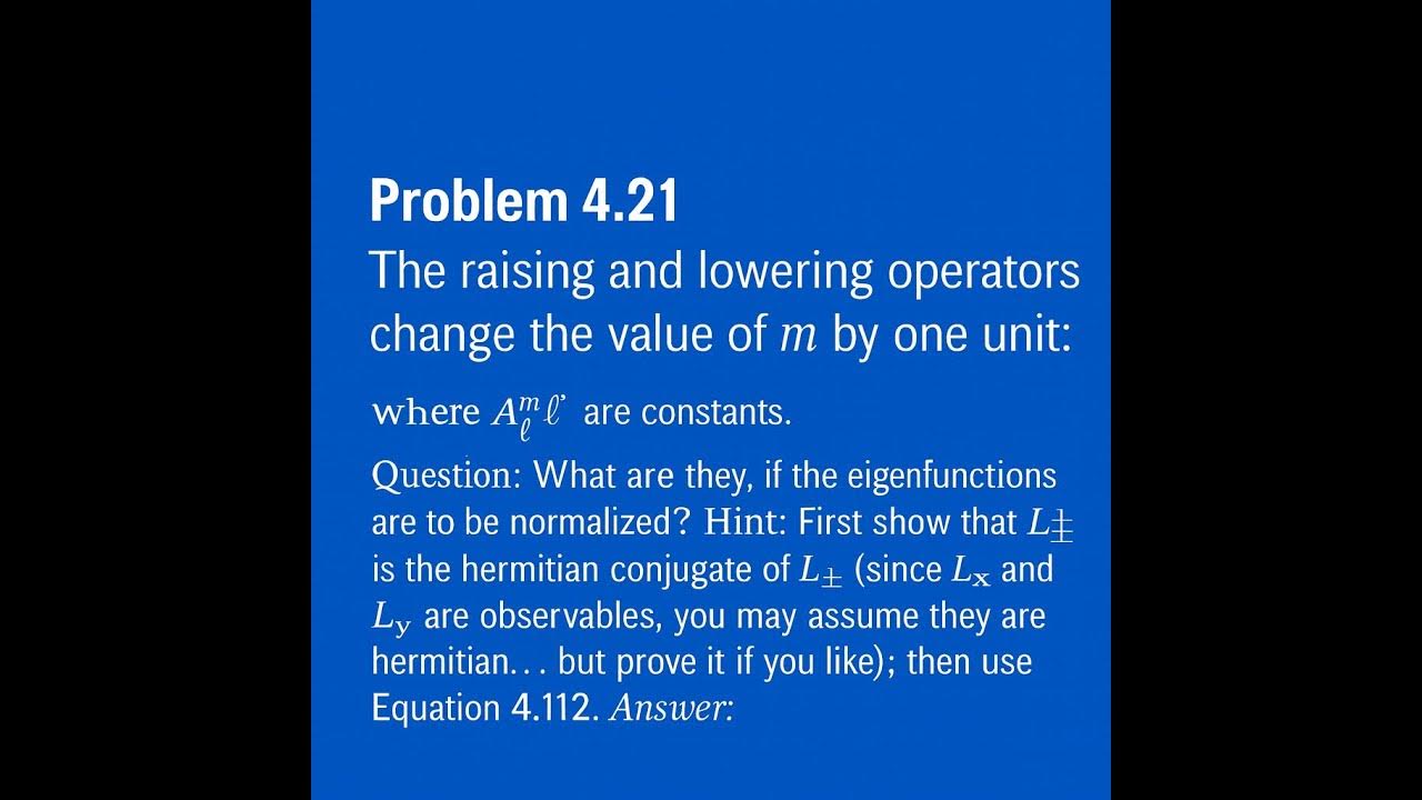GS 4.21 Griffiths 3rd edition, quantum mechanics, Problem 4.21, angular momentum Ladder operator ...