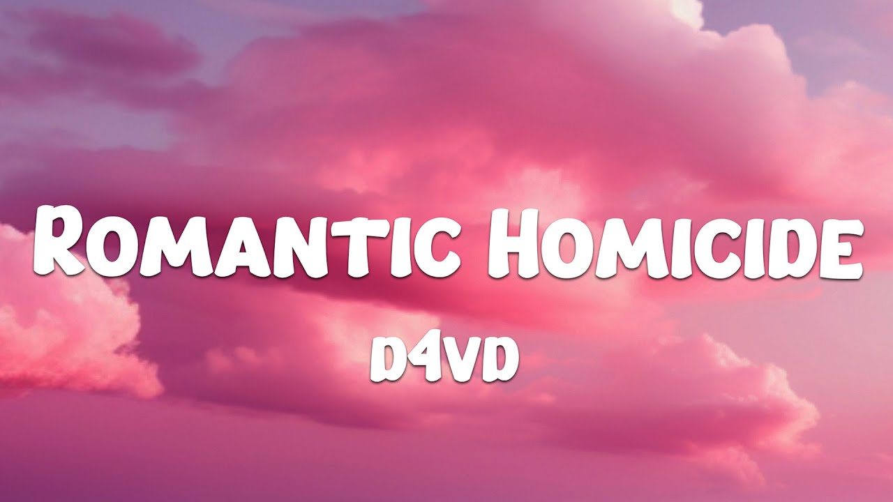 d4vd - Romantic Homicide (Lyrics) - YouTube