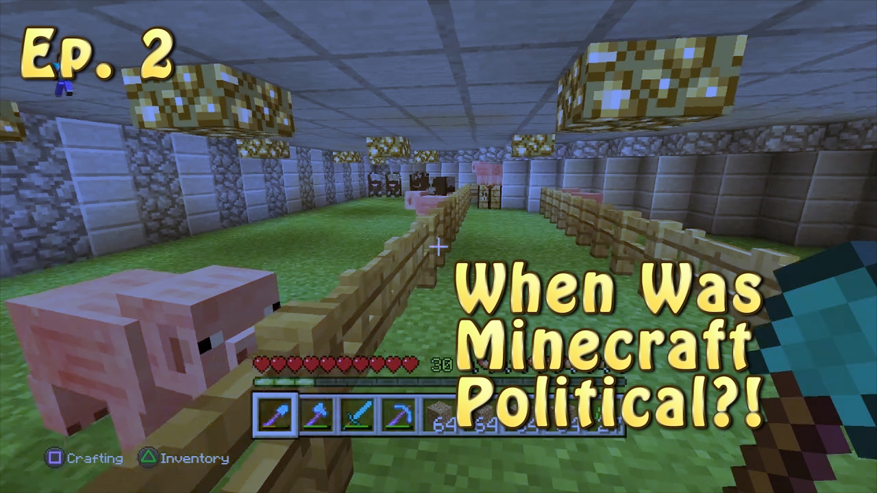 When Was Minecraft Political?! Ep. 2 - Minecraft Series - YouTube