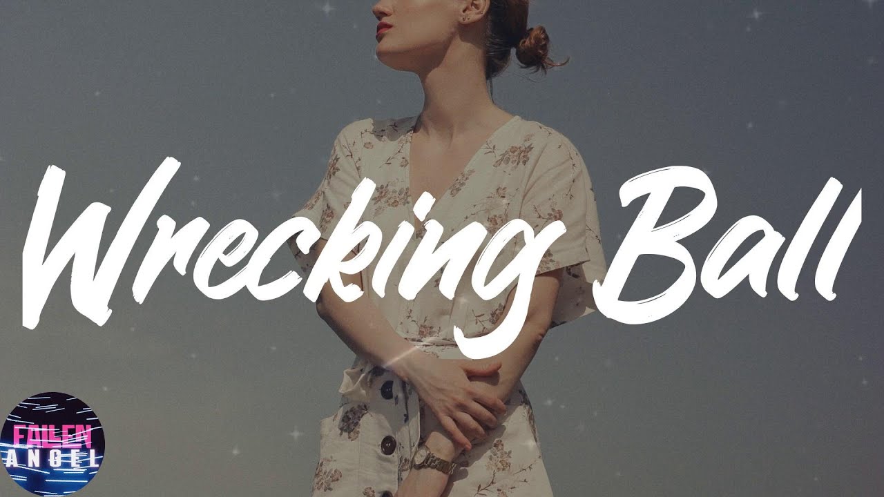 Miley Cyrus - Wrecking Ball (Lyrics) - YouTube