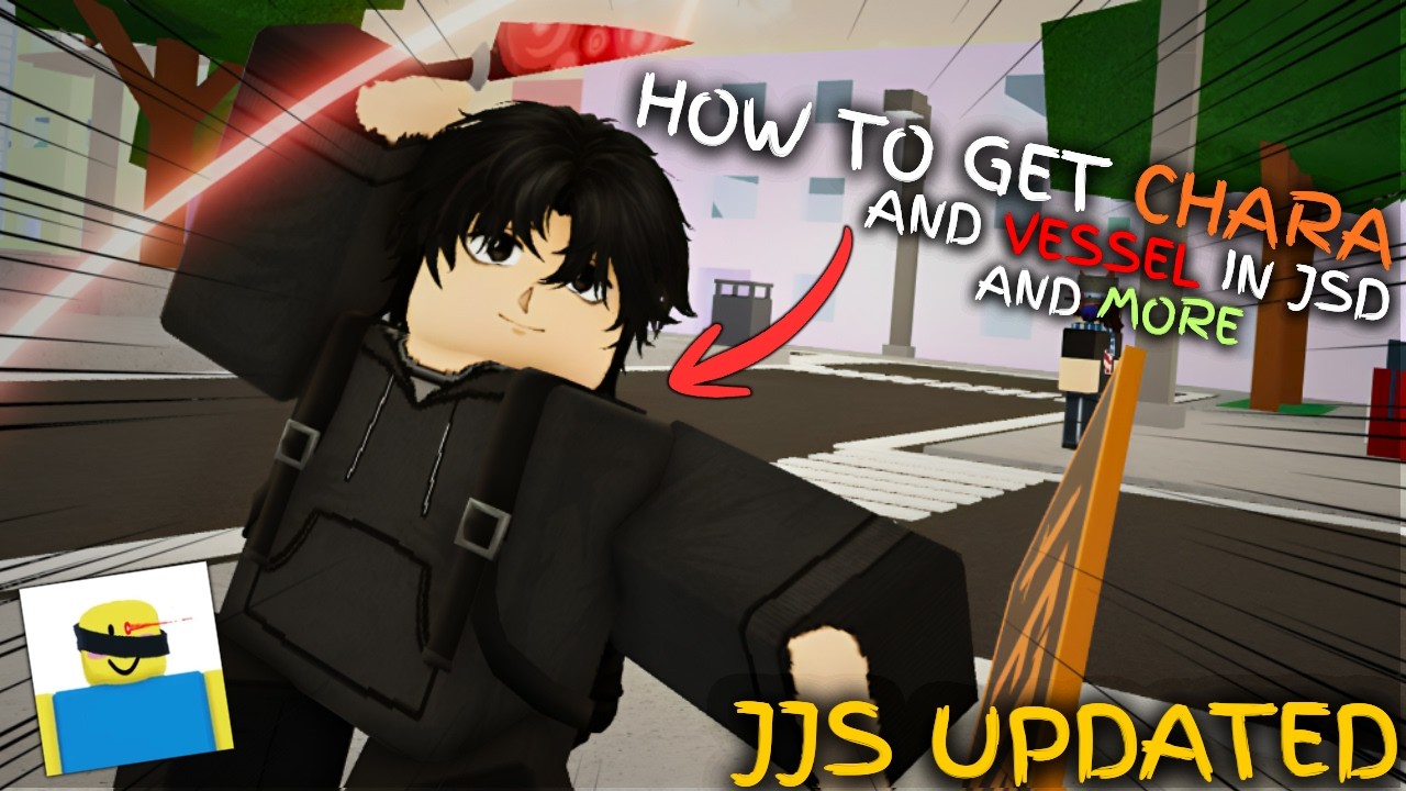 HOW TO GET CHARA IN JJS + SHOWCASE AND HOW TO GET VESSEL IN JSD | JJS X ...