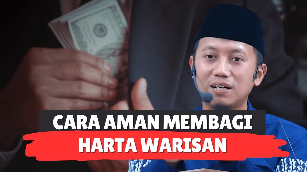 CARA AMAN MEMBAGI HARTA WARISAN - Ustadz Ammi Nur Baits, S.T, B.A - YouTube
