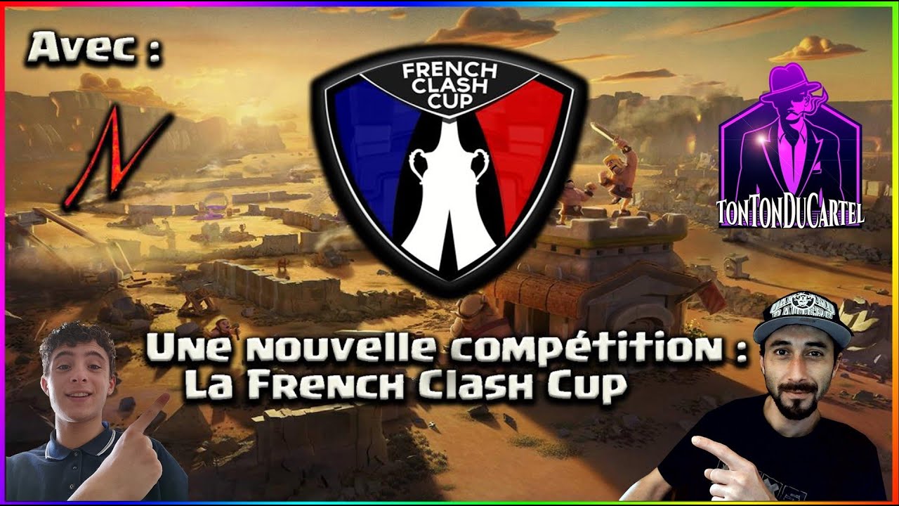 COC Fr Presentation de la French Clash Cup Feat Nolium - YouTube