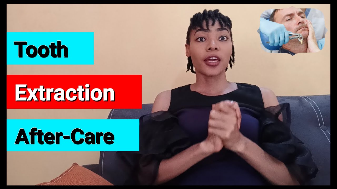 What To Do After Having Your Tooth Removed (Tooth Extraction Aftercare ...