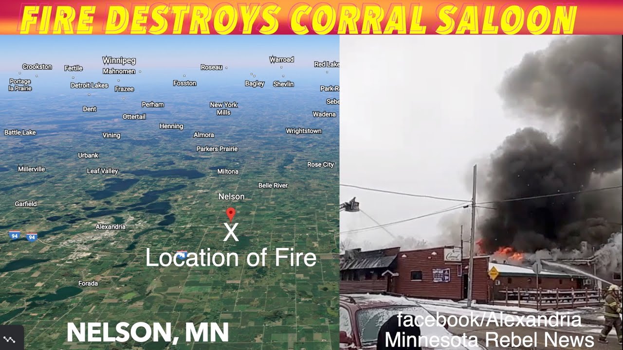 Fire Destroys Corral Saloon In Nelson, Minnesota - YouTube