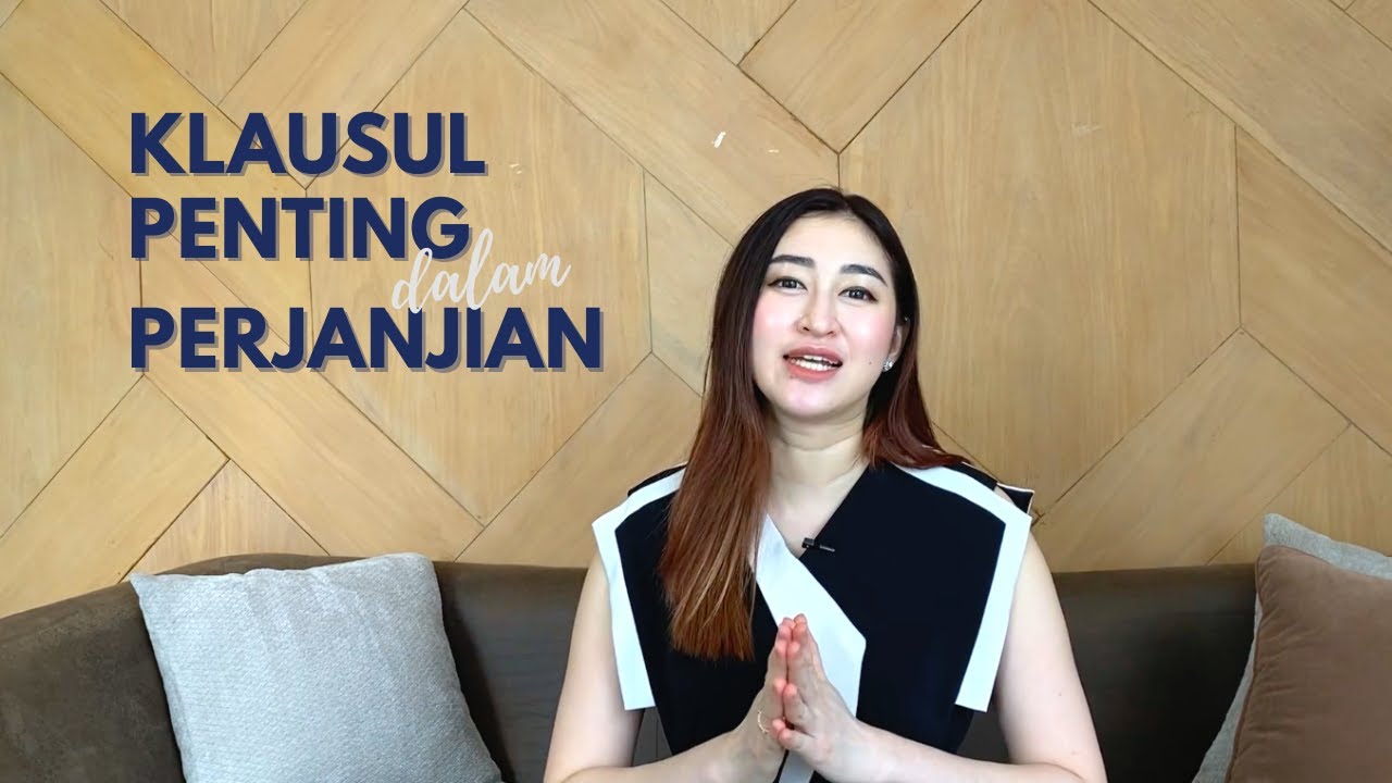 PENTING!! Ingat Klausul-klausul Ini Sebelum Membuat Perjanjian! | Law ...