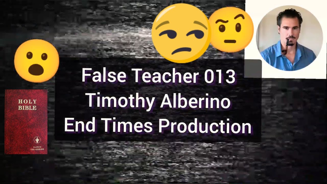 Timothy Alberino and End Times Productions - False Teacher 013 (combo ...