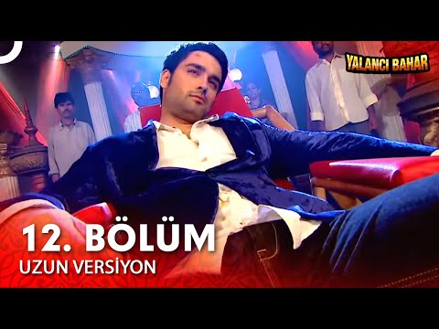 Yalancı Bahar Hint Dizisi 12. Bölüm (Uzun Versiyon)