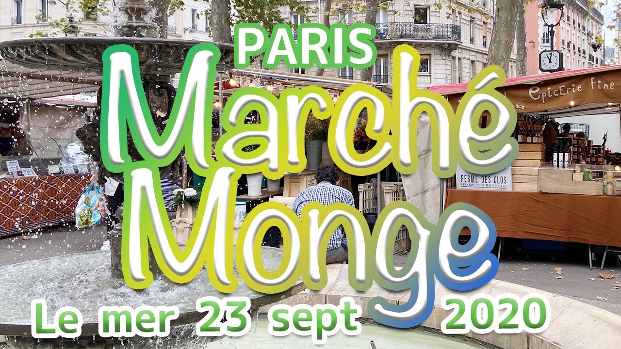 Marché Monge Paris , Wed. September 23, 2020 パリのマルシェ5区・マルシェモンジュ - YouTube