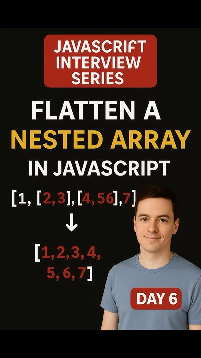 Flatten Nested Arrays in JavaScript FAST! 🚀 | Interview Prep Day 6 - YouTube
