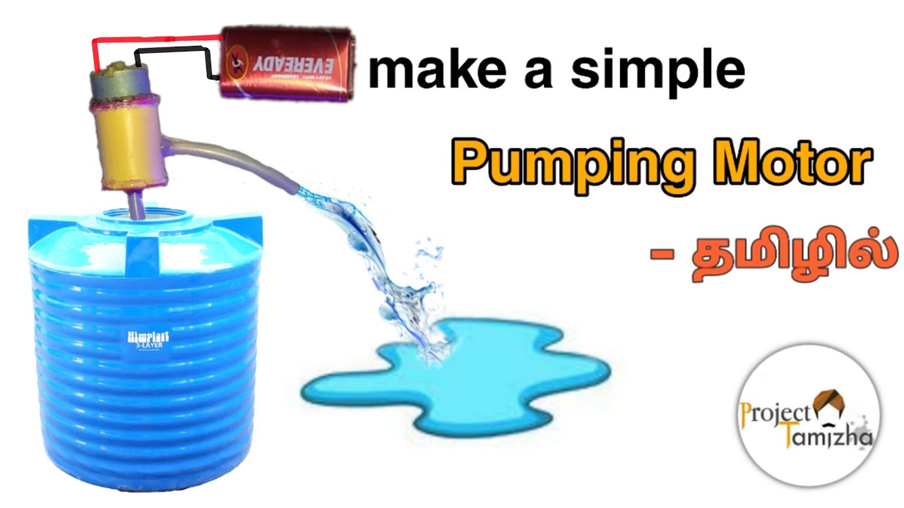How to make a simple pumping motor |தமிழில்| Project Tamizha - YouTube