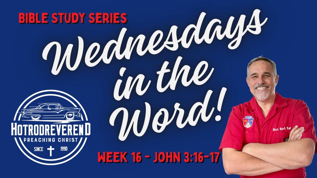 Bible Study with the Hot Rod Reverend, Wednesdays in the Word, Gospel ...