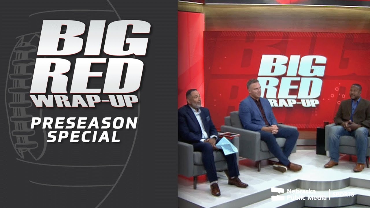 Pre-Season Special | Big Red Wrap Up | Nebraska Public Media - YouTube