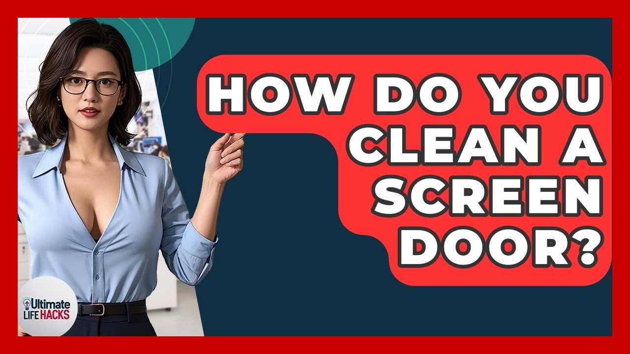 How Do You Clean A Screen Door? - Ultimate Life Hacks - YouTube