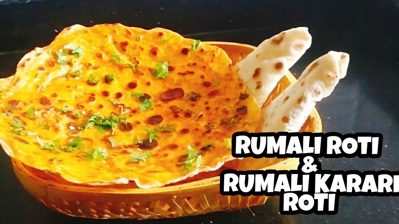 RUMAALI ROTI WITH KARARI RUMAALI ROTI | RUMAALI ROTI RECIPE | KARARI ...