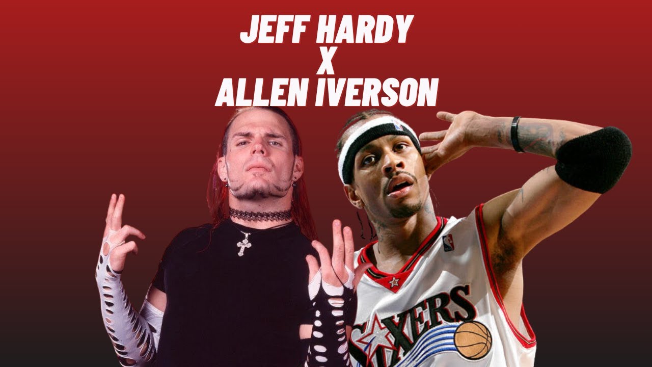 Why Jeff Hardy & Allen Iverson Are Similar - YouTube