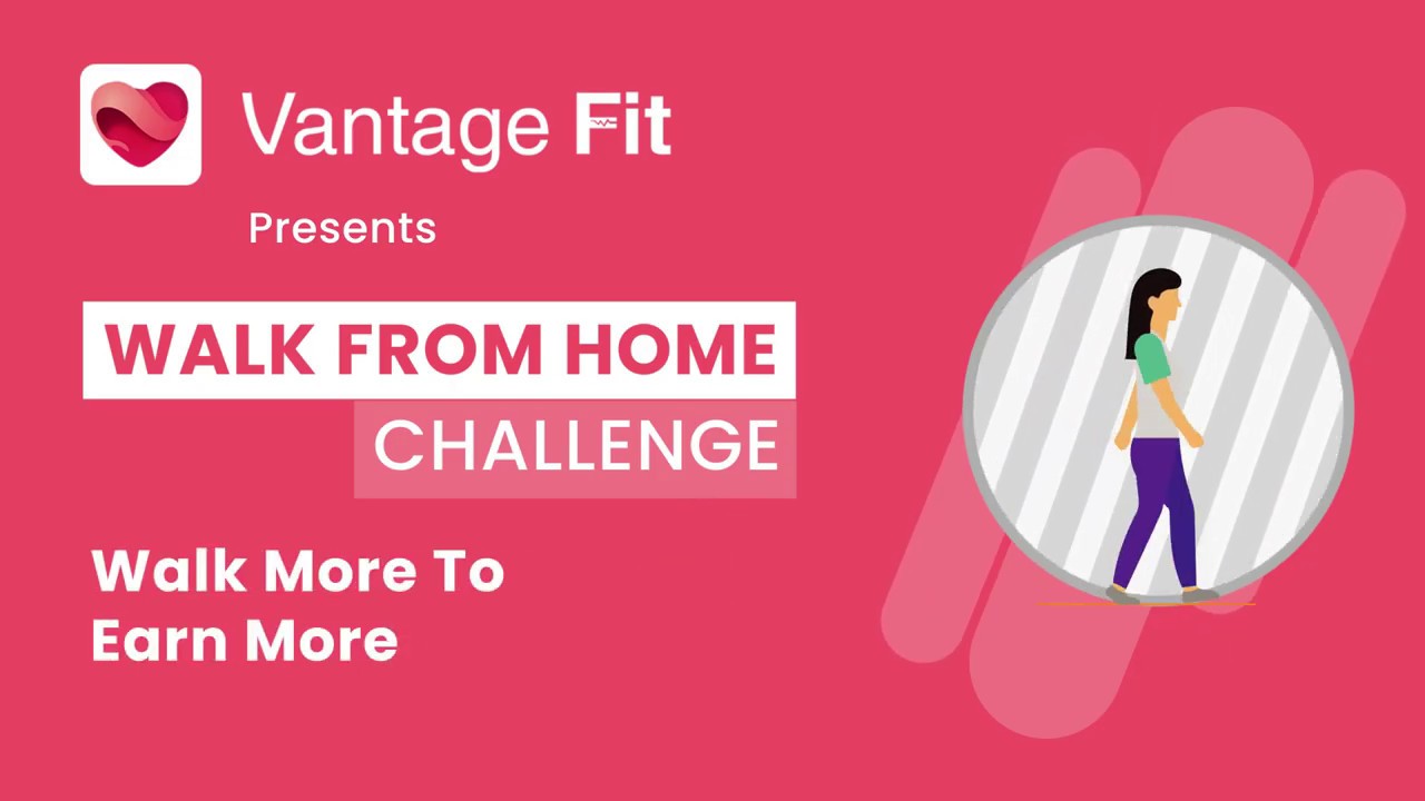 Vantage Fit - Walk from Home Challenge | Explainer Video - YouTube