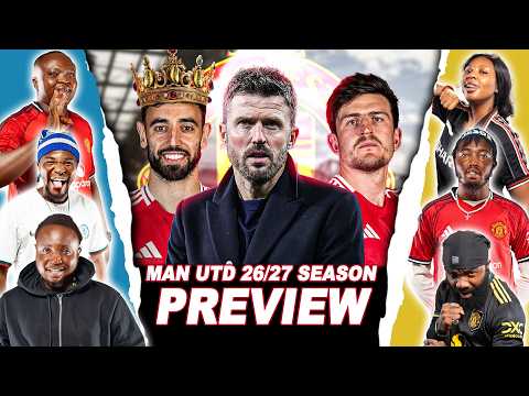 MANCHESTER UNITED 2026/27 SEASON PREVIEW ( FT. Tox, Henry, Kurotams, Jenny, Ipali & Dani)