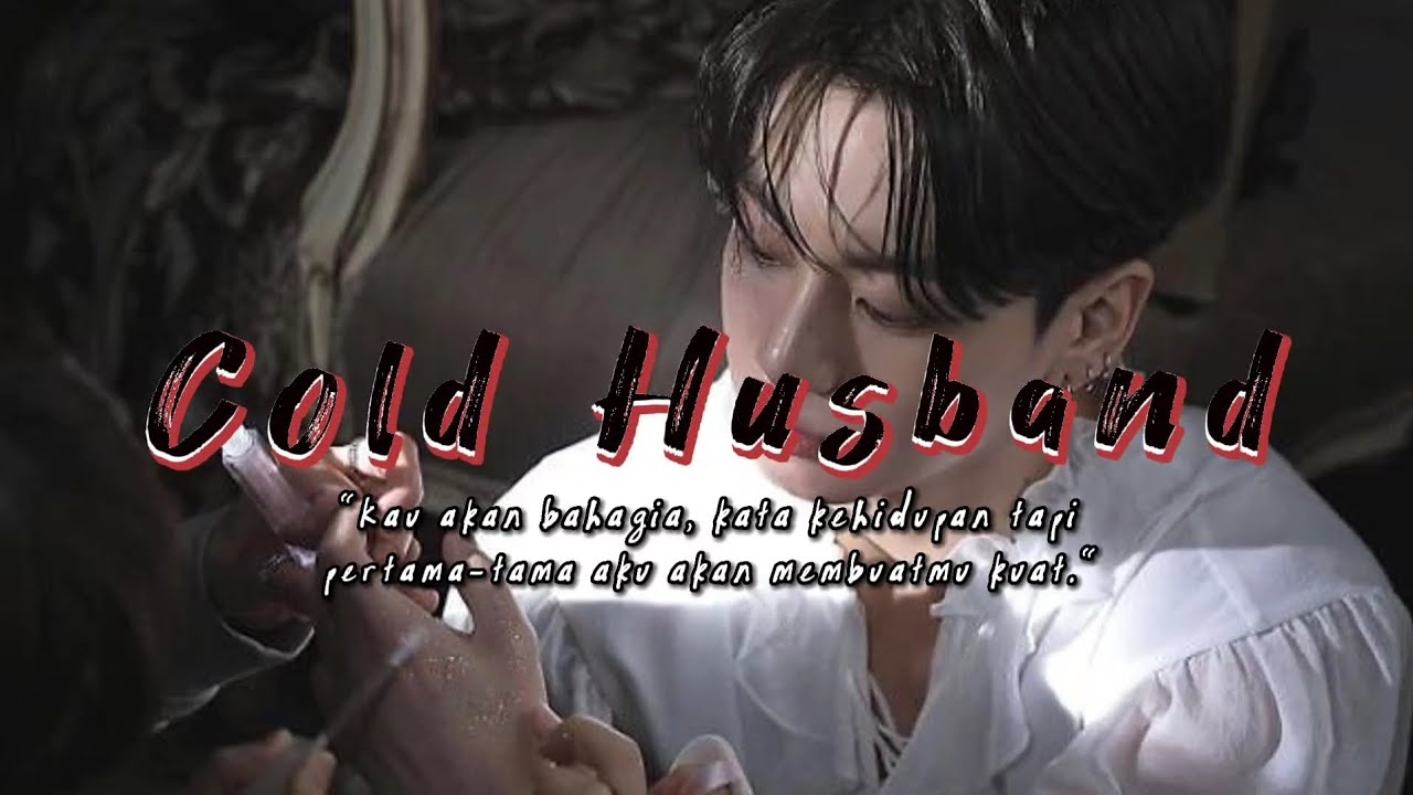 Oneshoot JJK || Cold Husband (1/2) [Special My Birthday] 🎉 - YouTube