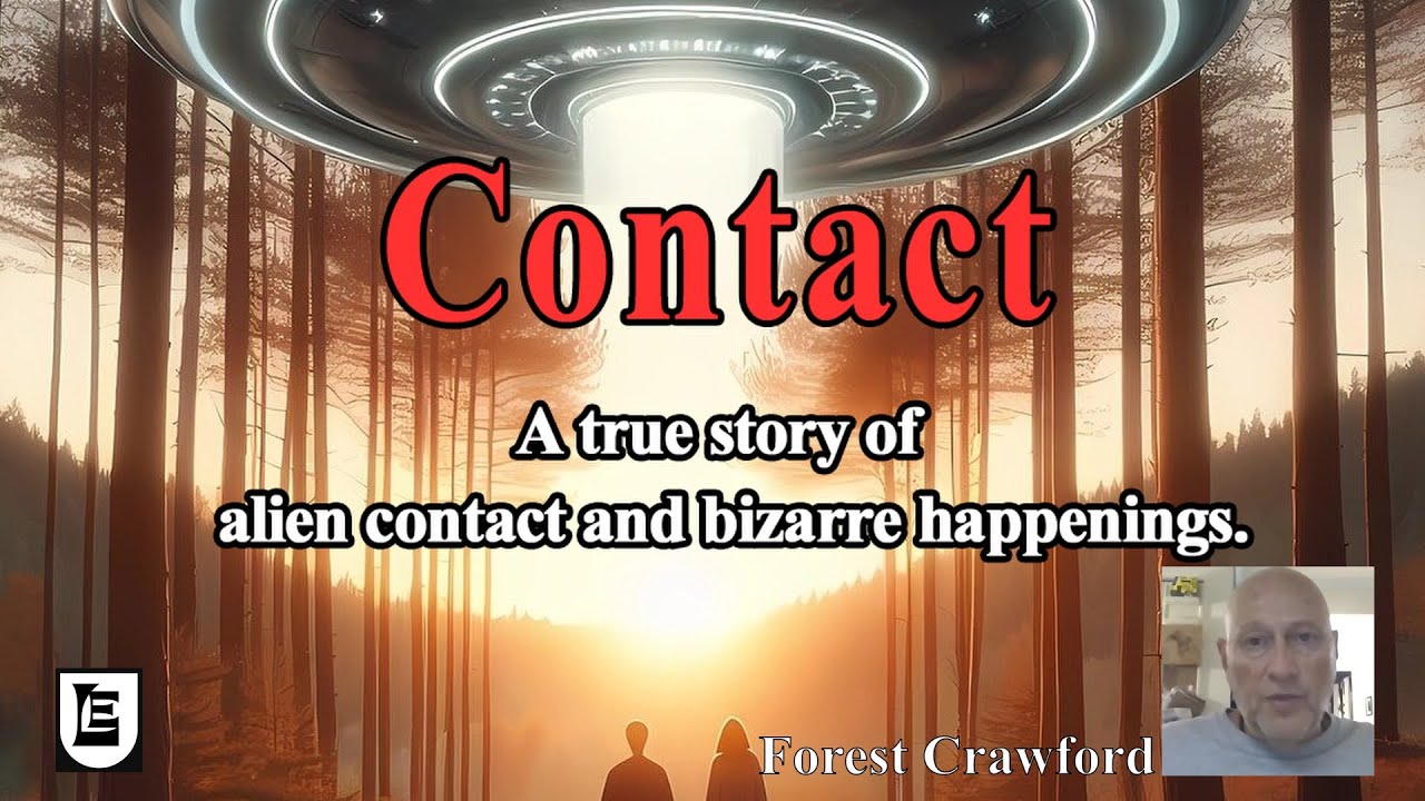 Contact A true story of alien contact and bizarre happenings - YouTube