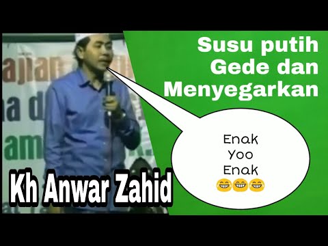 Pengajian lucu Anwar Zahid Terbaru cuplikan susu gede putih seger