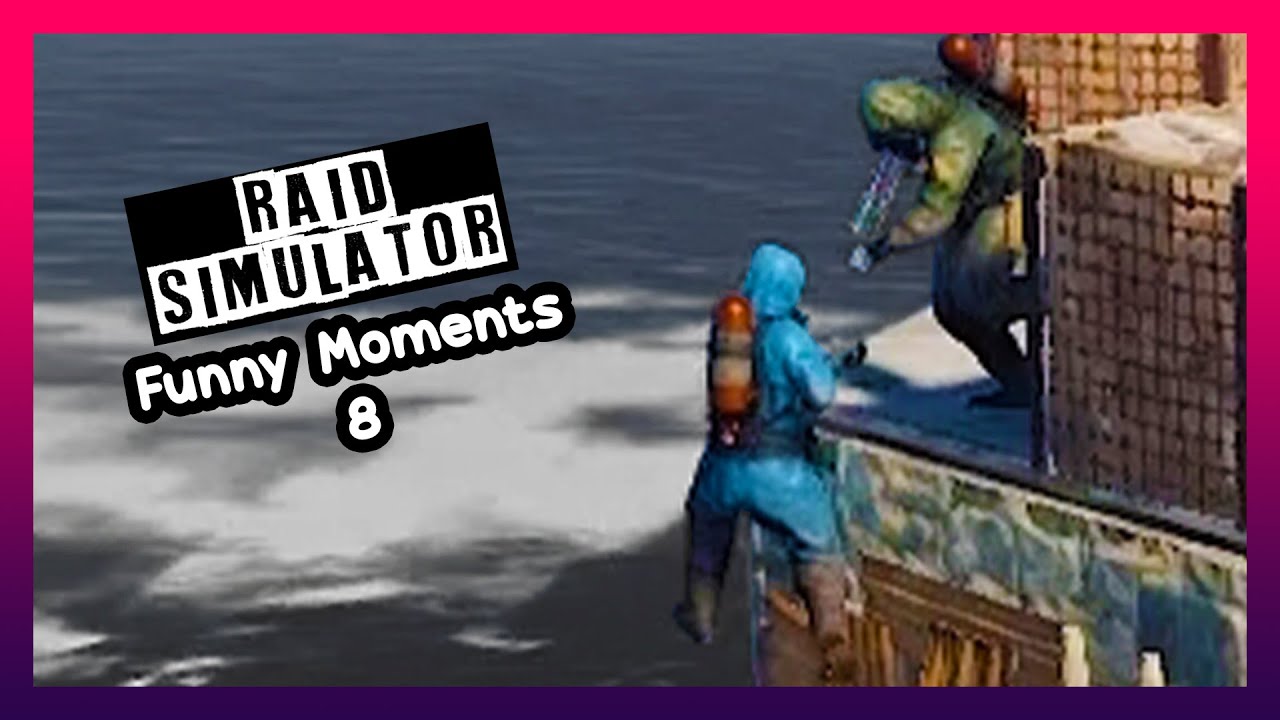Raid Sim Funny Moments #8 - YouTube