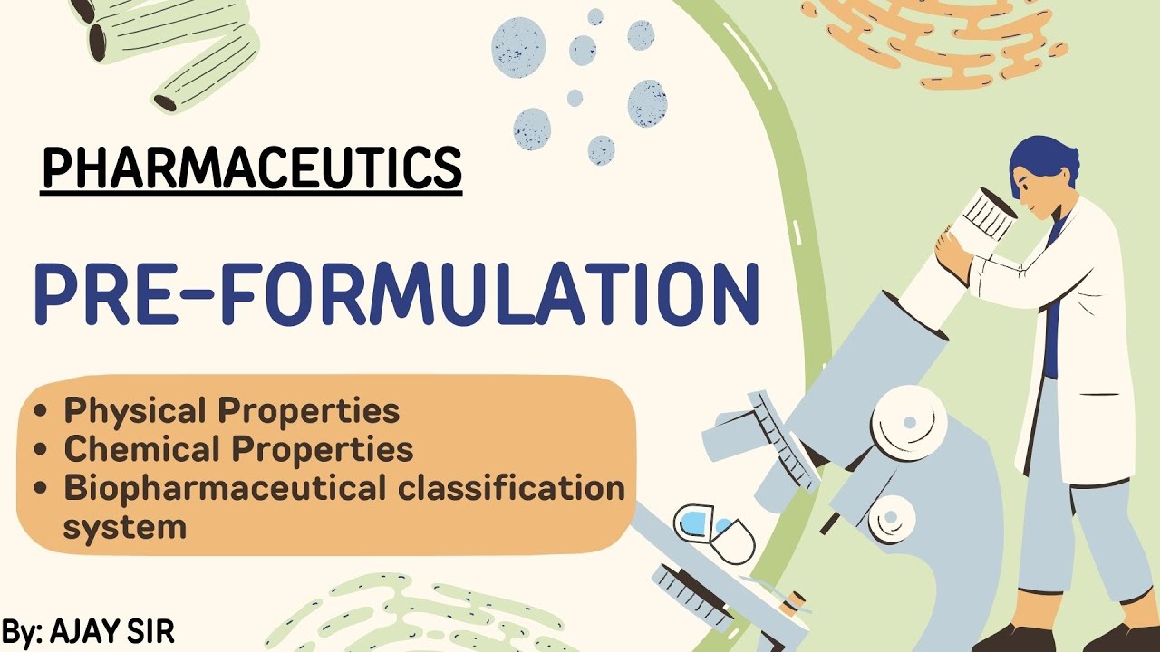 PRE-FORMULATION | Pharmaceutics | Physical,Chemical Properties, BCS | B ...