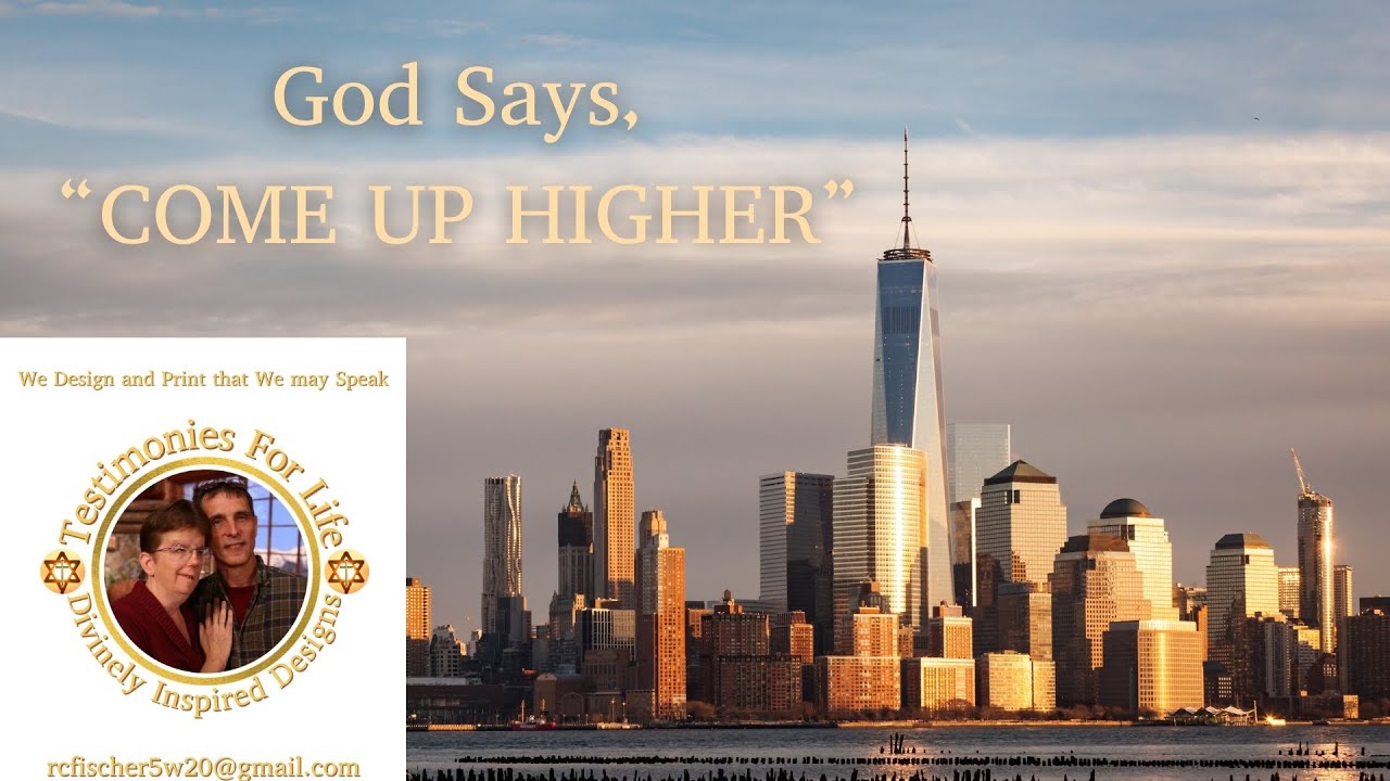 GOD IS SAYING, "COME UP HIGHER" - YouTube