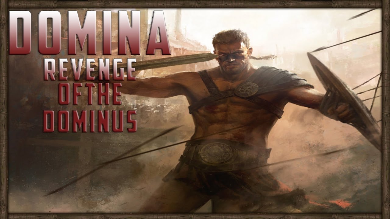 REVENGE OF THE DOMINUS 1/6 - Domina Game - Gladiator Simulator (Domina ...