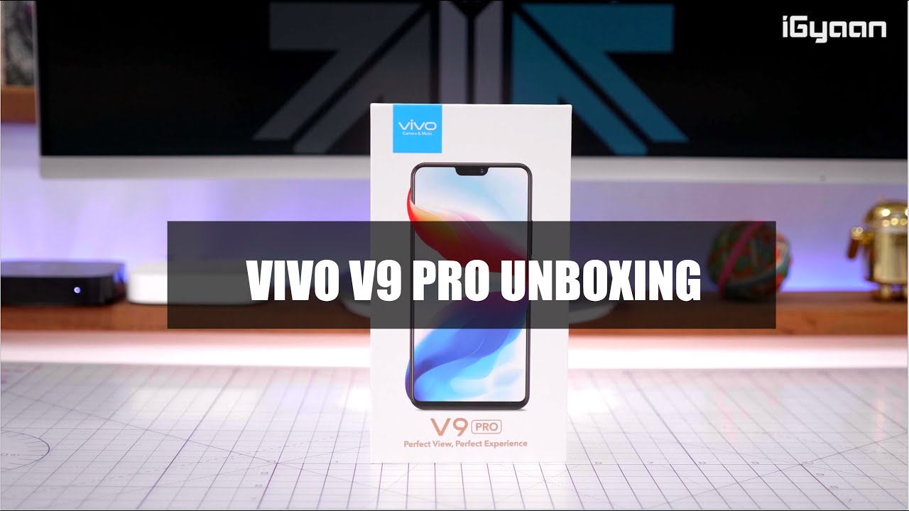 Vivo V9 Pro Unboxing And First look - YouTube