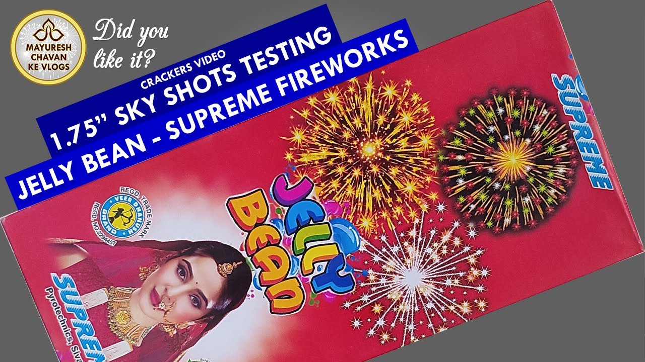 Jelly Bean | Supreme Fireworks | Pattasu | sivakasi crackers video ...