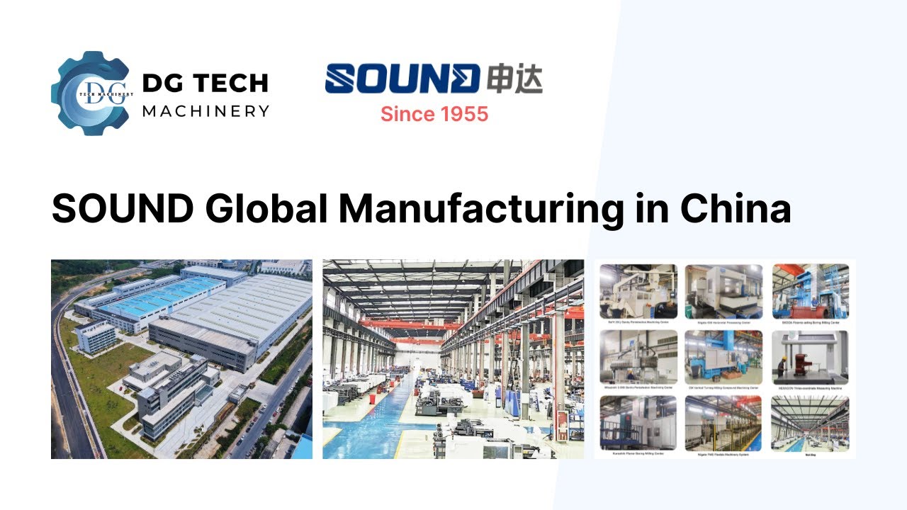 SOUND Manufacturing Facility in China | DG Tech Machinery - YouTube