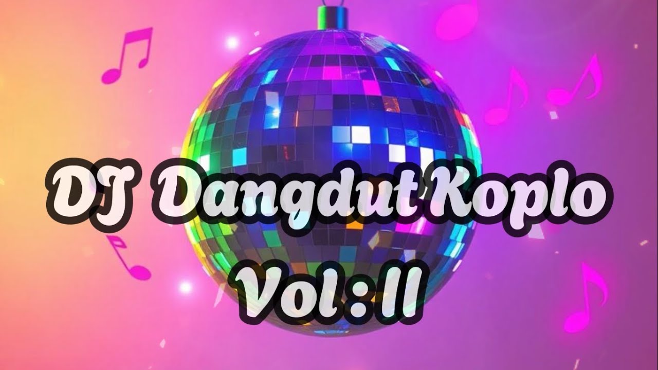 DJ Dangdut Koplo Tahun 2025 Vol II . Full Album DJ Dangdut Koplo Tahun ...