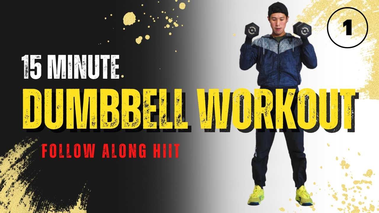 15 MIN Dumbbell Workout [Quick Full Body HIIT Workout at Home] No ...