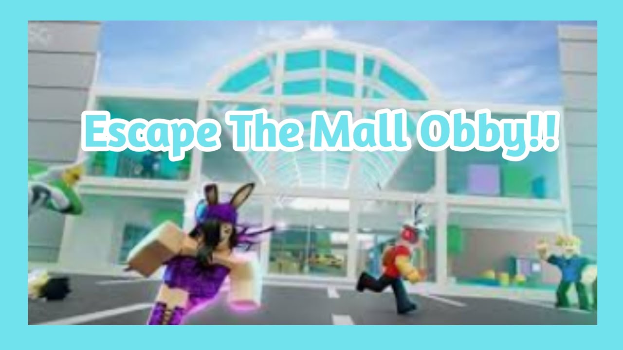 ESCAPE THE MALL OBBY!! - YouTube
