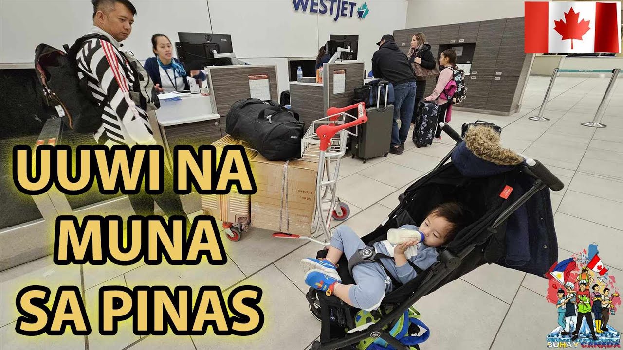 BIGLAANG NAPAUWI FROM CANADA TO PINAS | LIFE UPDATE | BUHAY CANADA ...
