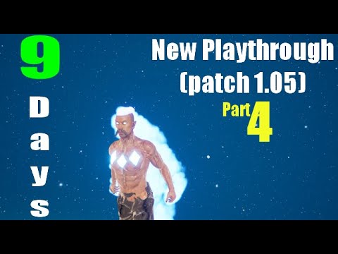 9 Days - New Playthrough (patch 1.05) Part Four - YouTube
