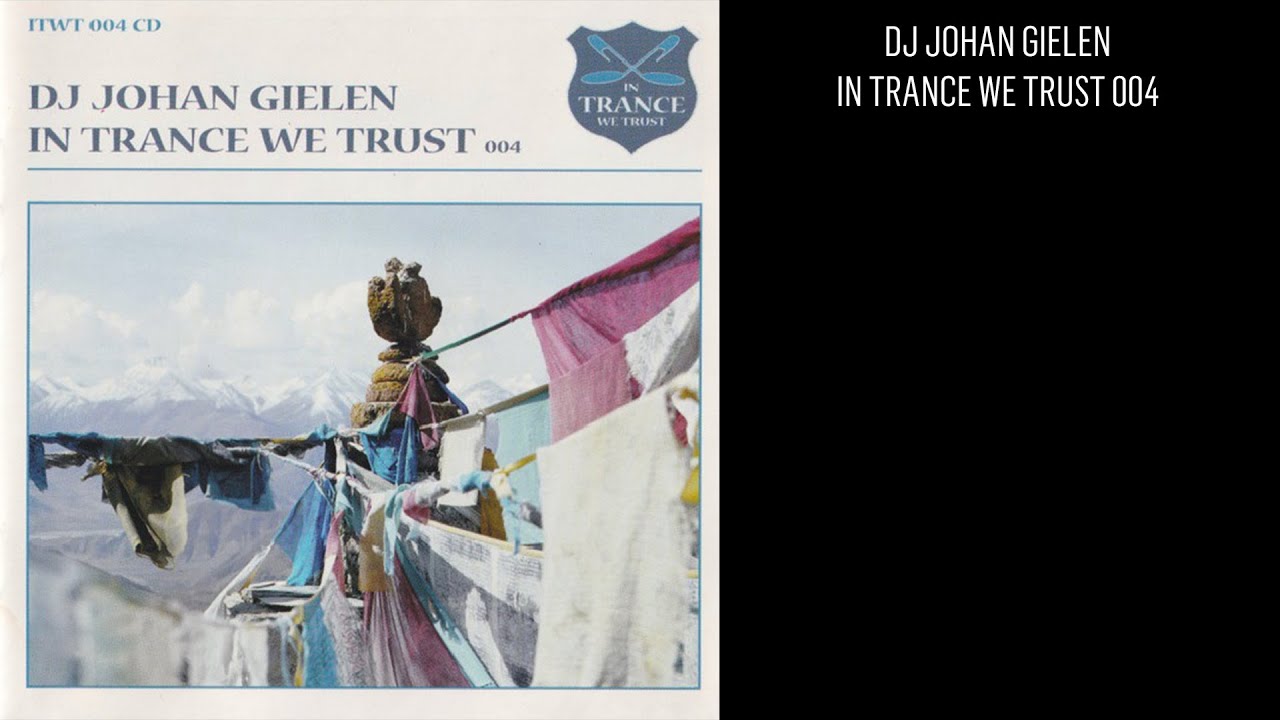 DJ Johan Gielen ‎- In Trance We Trust 004 - YouTube