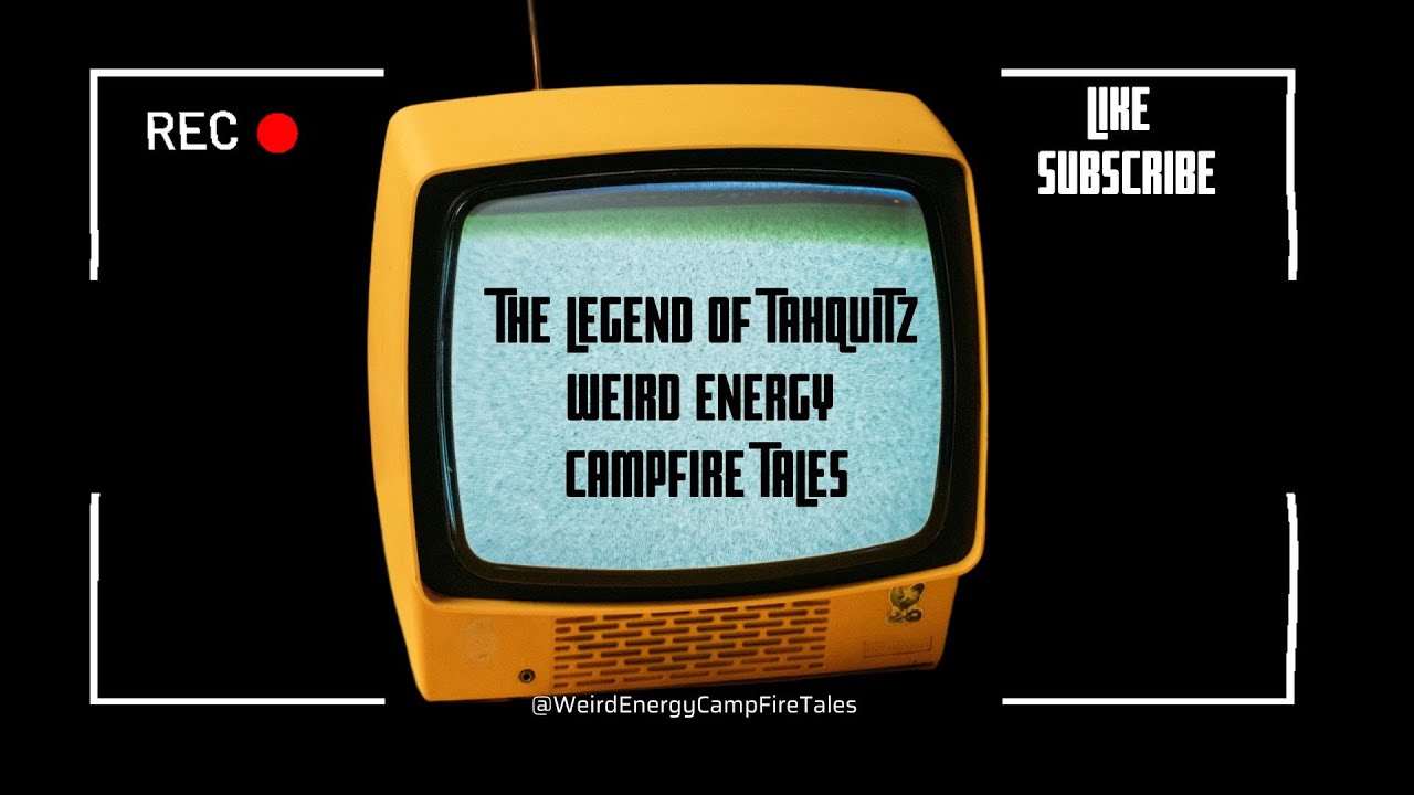 The Legend of Tahquitz: Weird Energy Campfire Tales Episode 1 - YouTube