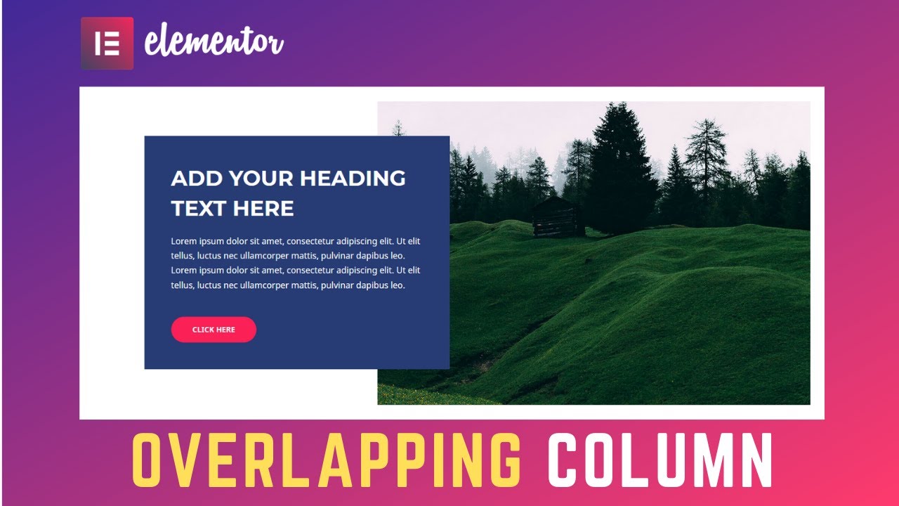 Quick And Easy Overlapping Columns In Elementor Youtube
