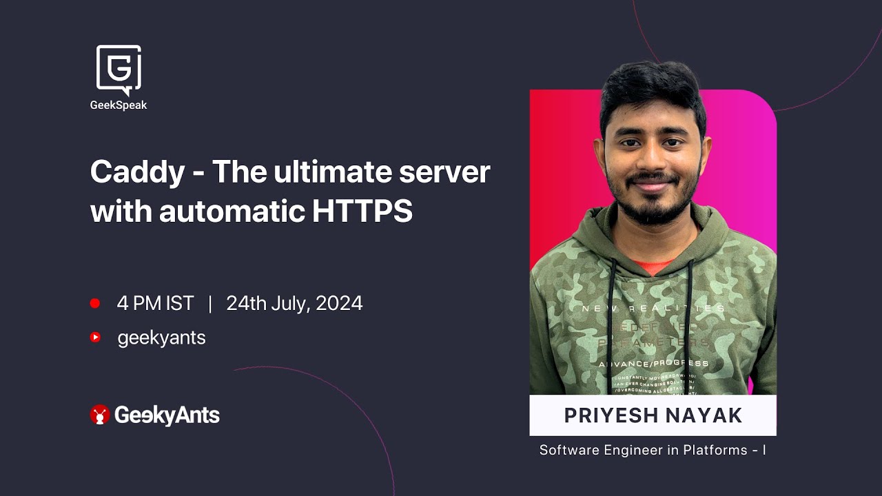 Caddy - A server with automatic HTTPS | Priyesh Nayak | GeekSpeak | GeekyAnts - YouTube