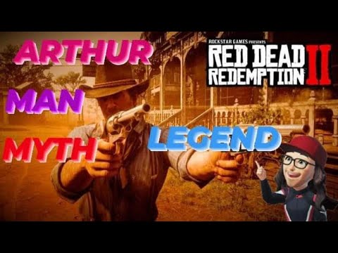 ARTHUR MAN MYTH LEGEND RED DEAD REDEMPTION 2 #2 - YouTube