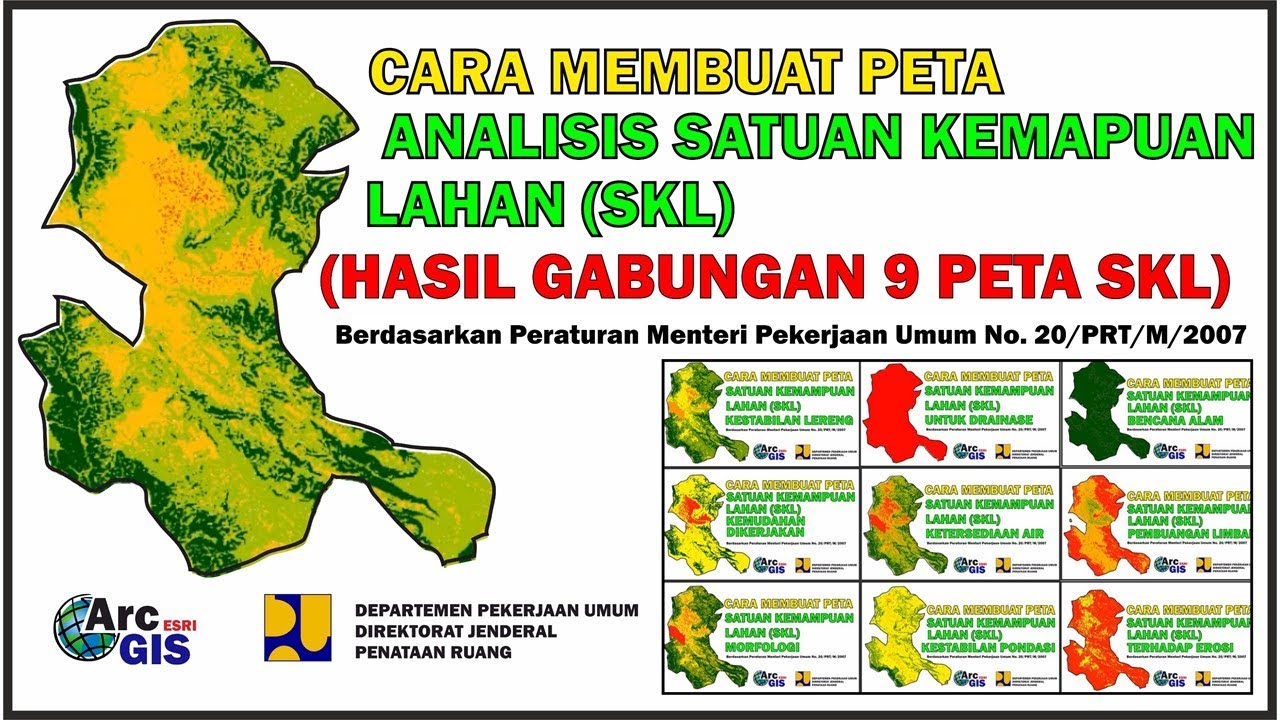 Cara Membuat Peta Analisis Satuan Kemampuan Lahan Berdasarkan PERMENPU ...