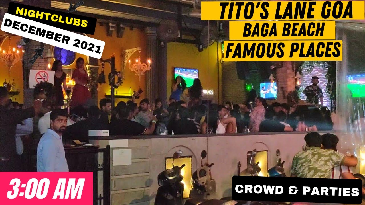 Tito's Lane Nightlife | Goa Vlog | December 2021 | Late Night Tour ...